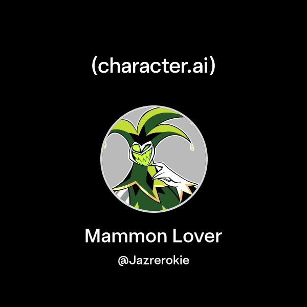 Chat with Mammon Lover | character.ai | AI Chat, Reimagined–Your Words ...