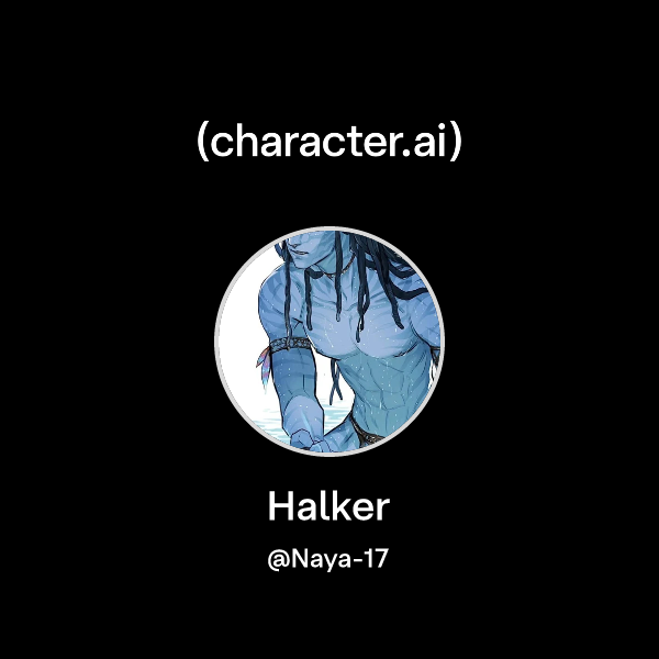 Chat with Halker | character.ai | Personalized AI for every moment of ...