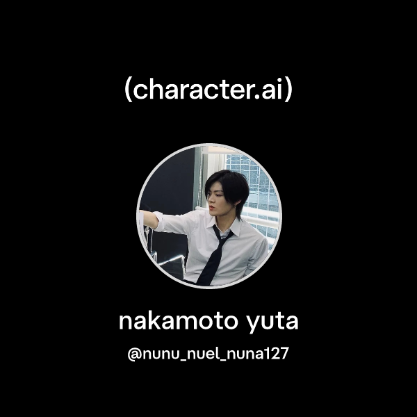 Chat with nakamoto yuta | character.ai | Personalized AI for every ...