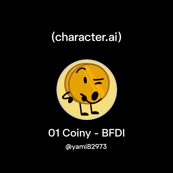 Chat with 01 Coiny - BFDI | character.ai | AI Chat, Reimagined–Your ...
