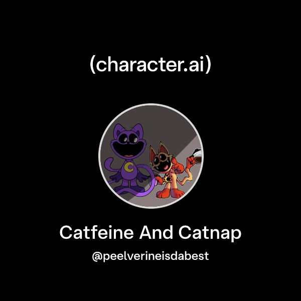Chat with Catfeine And Catnap | character.ai | AI Chat, Reimagined–Your ...