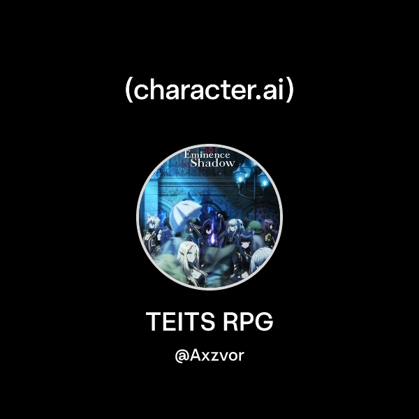 Chat with TEITS RPG | character.ai | AI Chat, Reimagined–Your Words ...