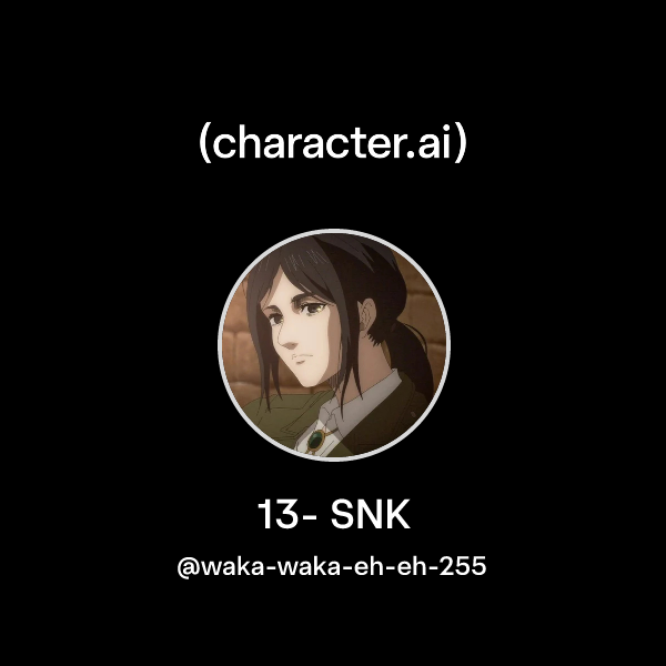 Chat with 13- SNK | character.ai | AI Chat, Reimagined–Your Words. Your ...