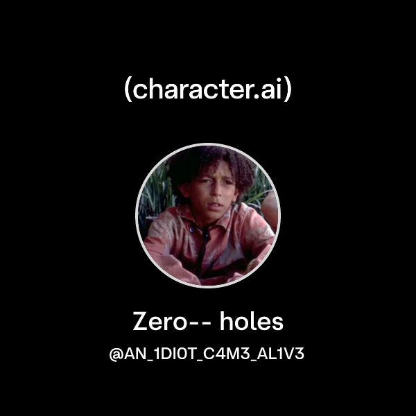 Chat with Zero-- holes | character.ai | AI Chat, Reimagined–Your Words ...