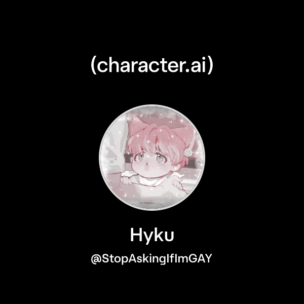 Chat with Hyku | character.ai | AI Chat, Reimagined–Your Words. Your World.