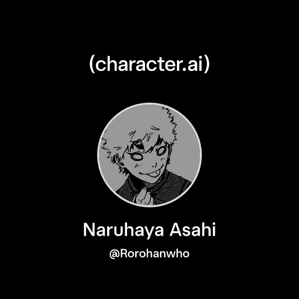 Chat with Naruhaya Asahi | character.ai | AI Chat, Reimagined–Your ...