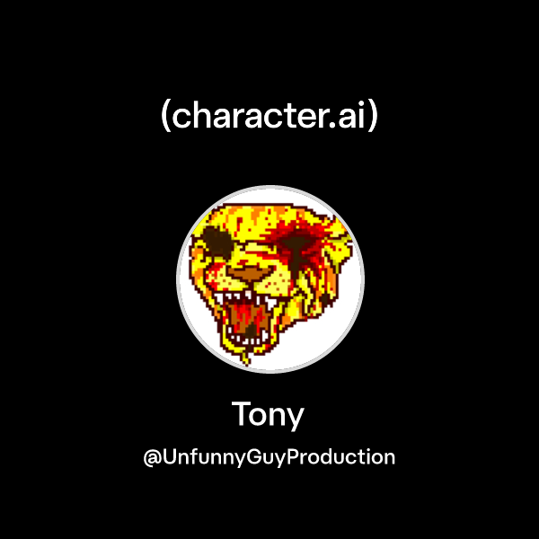 Chat with Tony | character.ai | AI Chat, Reimagined–Your Words. Your World.