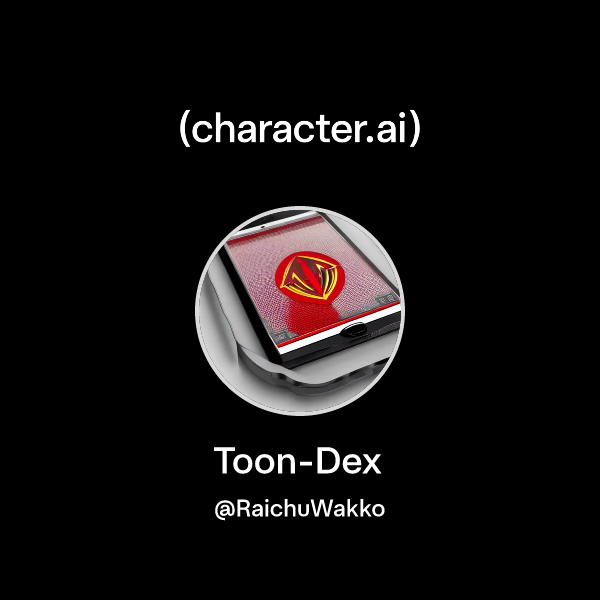 Chat with Toon-Dex | character.ai | AI Chat, Reimagined–Your Words ...