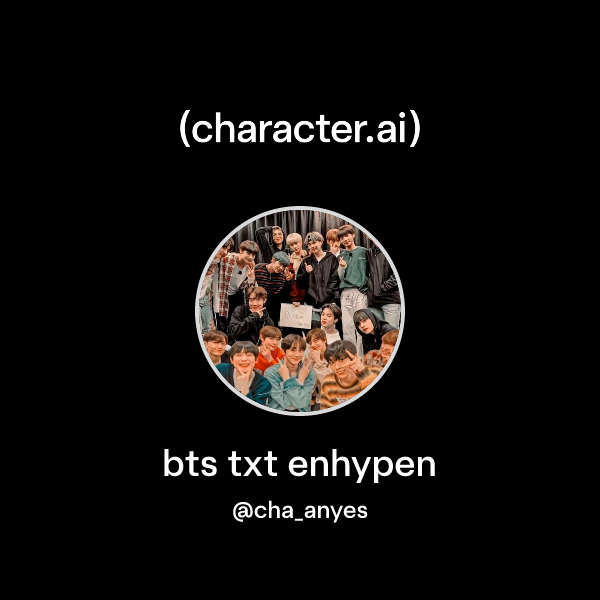 Chat with bts txt enhypen | character.ai | Personalized AI for every ...