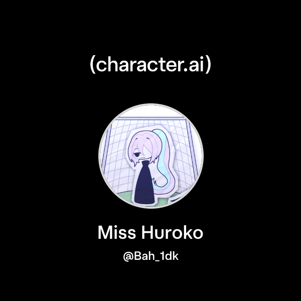 Chat with Miss Huroko | character.ai | AI Chat, Reimagined–Your Words ...