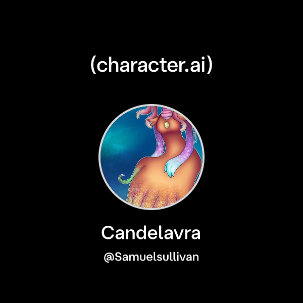 Chat with Candelavra | character.ai | Personalized AI for every moment ...