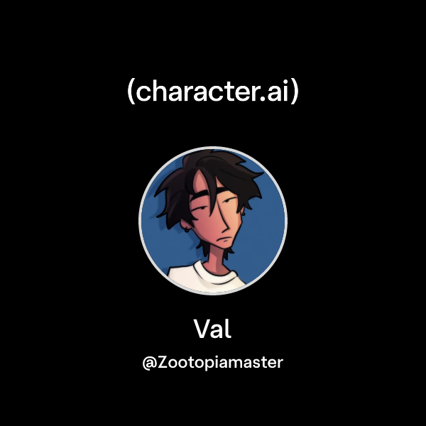 Chat with Val | character.ai | AI Chat, Reimagined–Your Words. Your World.