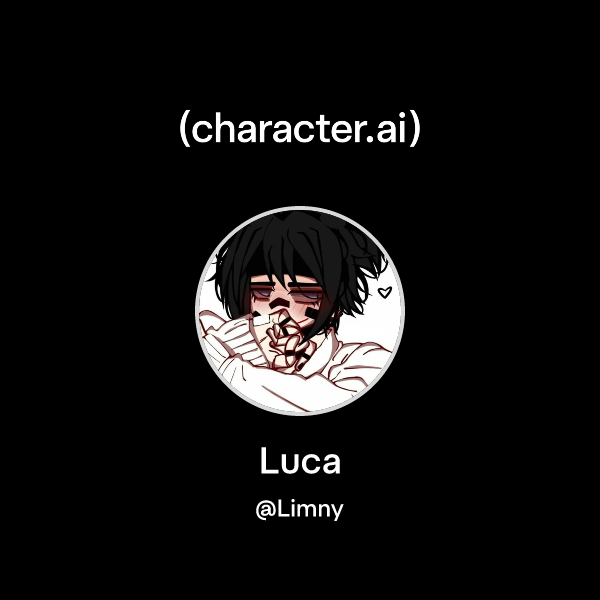Chat with Luca | character.ai | Personalized AI for every moment of ...
