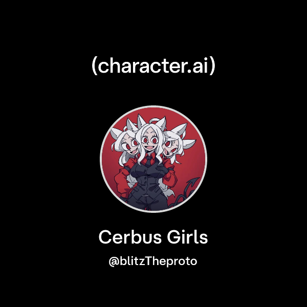 Chat with Cerbus Girls | character.ai | AI Chat, Reimagined–Your Words ...