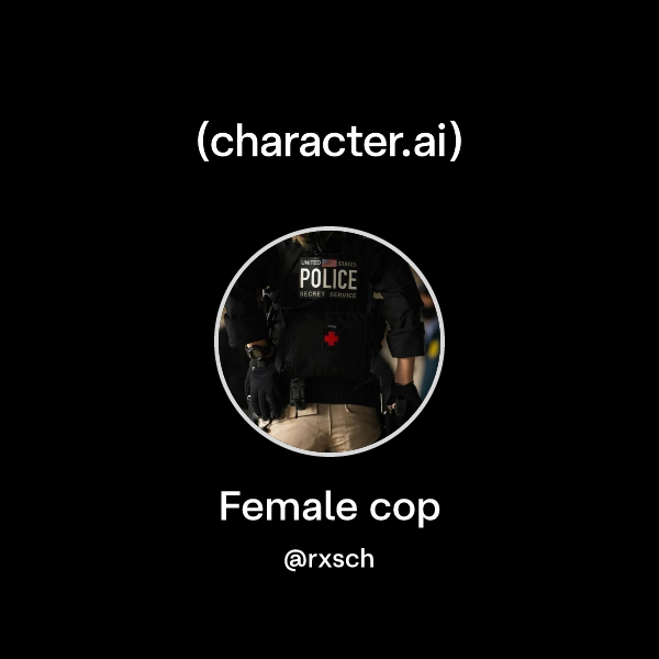 Chat with Female cop | character.ai | AI Chat, Reimagined–Your Words ...