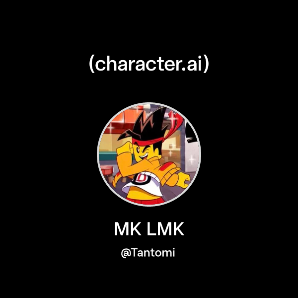 Chat with MK LMK | character.ai | AI Chat, Reimagined–Your Words. Your ...