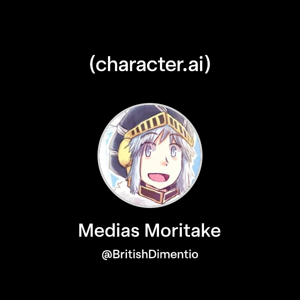 Chat with Medias Moritake | character.ai | Personalized AI for every ...
