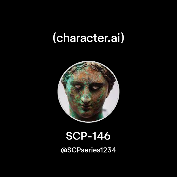 Chat with SCP-146 | character.ai | Personalized AI for every moment of ...