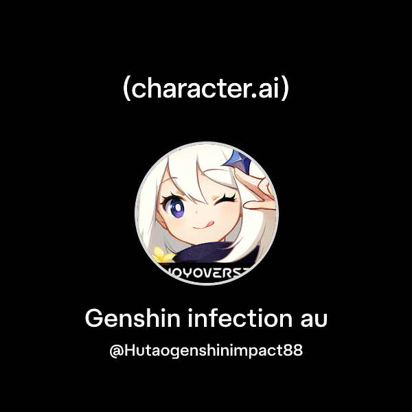 Chat with Genshin infection au | character.ai | AI Chat, Reimagined ...