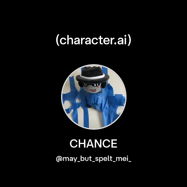 Chat with CHANCE | character.ai | AI Chat, Reimagined–Your Words. Your ...