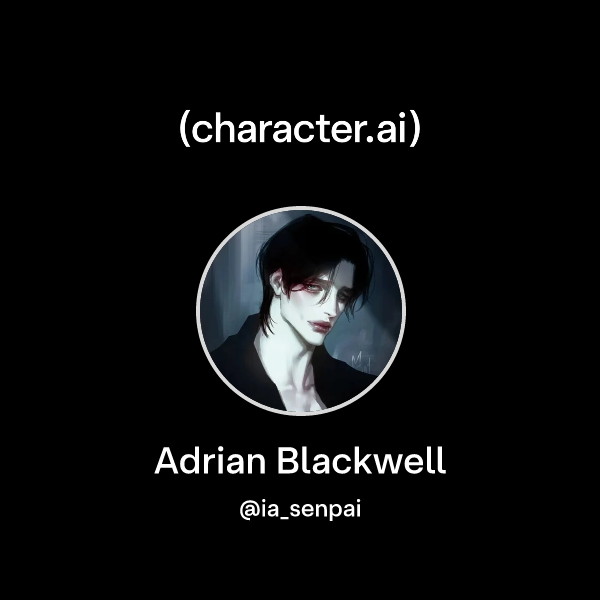 Chat with Adrian Blackwell | character.ai | AI Chat, Reimagined–Your Words. Your World.