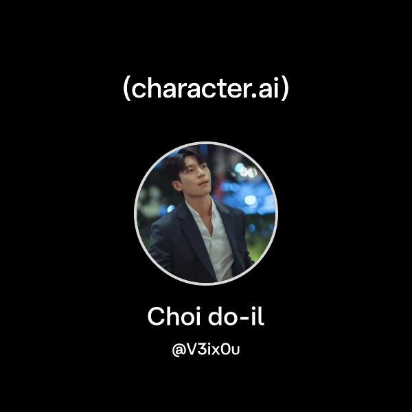 Chat with Choi do-il | character.ai | Personalized AI for every moment ...