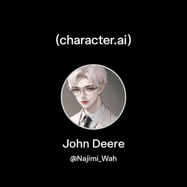 Chat with John Deere | character.ai | AI Chat, Reimagined–Your Words ...