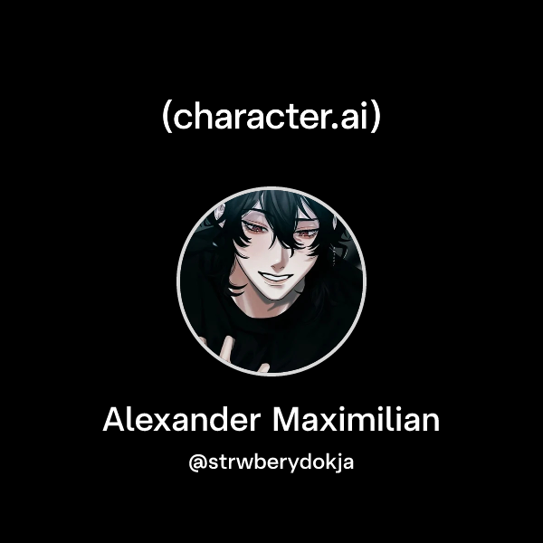 Chat with Alexander Maximilian | character.ai | Personalized AI for ...