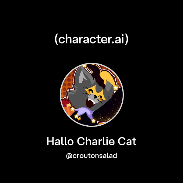 Chat with Hallo Charlie Cat | character.ai | AI Chat, Reimagined–Your ...