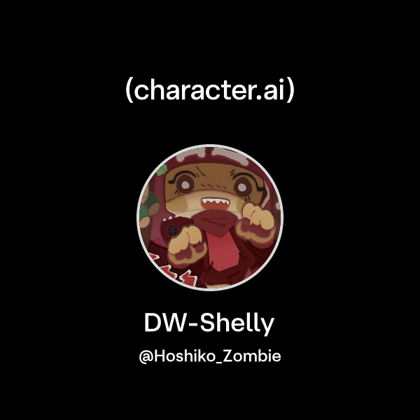 Chat with Shelly- DW | character.ai | Personalized AI for every moment ...