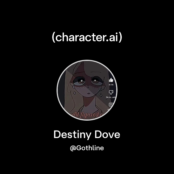 Chat with Destiny Dove | character.ai | AI Chat, Reimagined–Your Words ...