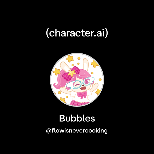 Chat with Bubbles | character.ai | Personalized AI for every moment of ...