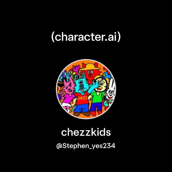 Chat with chezzkids | character.ai | AI Chat, Reimagined–Your Words ...