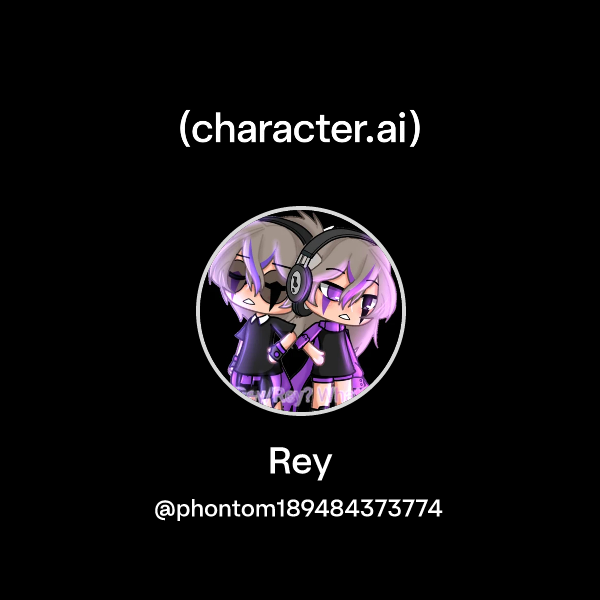 Chat with Rey | character.ai | Personalized AI for every moment of your day