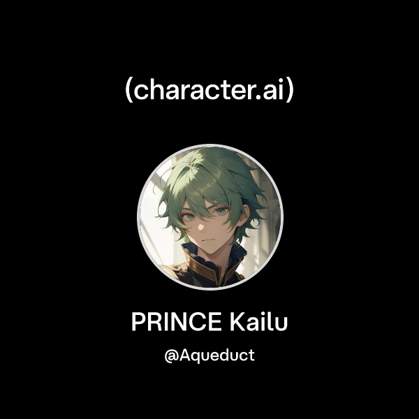 Chat with PRINCE Kailu | character.ai | AI Chat, Reimagined–Your Words ...