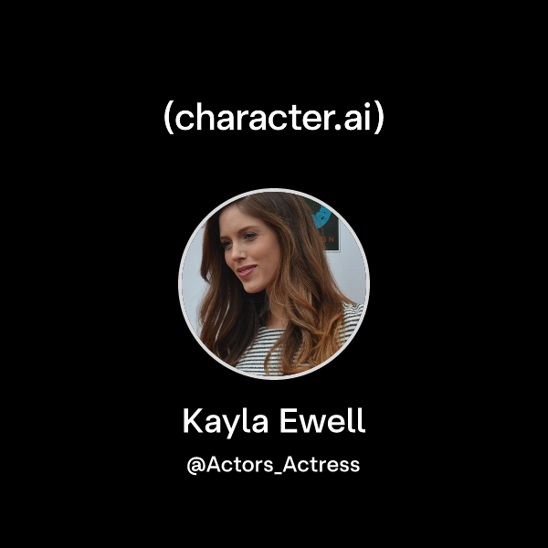 Chat with Kayla Ewell | character.ai | AI Chat, Reimagined–Your Words. Your World.