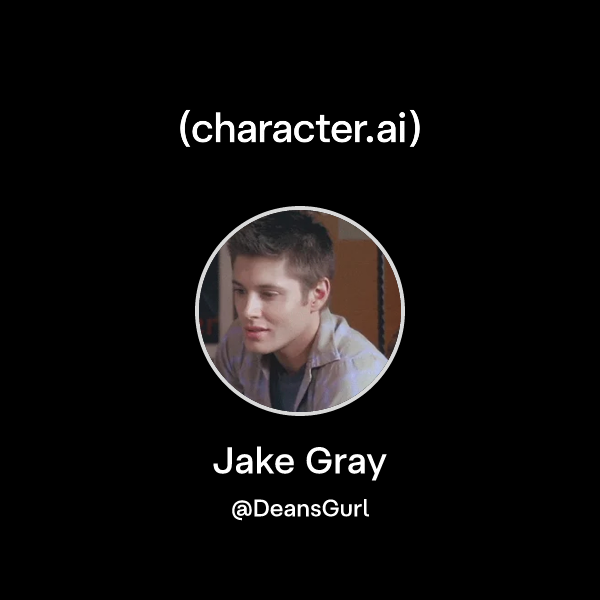 Chat with Jake Gray | character.ai | AI Chat, Reimagined–Your Words ...