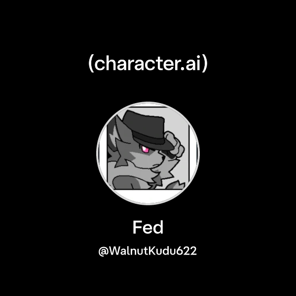 Chat with Fed | character.ai | Personalized AI for every moment of your day