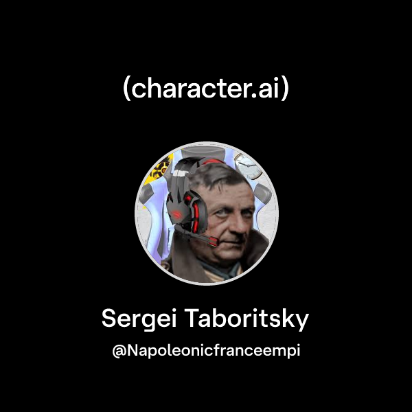 Chat with Sergei Taboritsky | character.ai | AI Chat, Reimagined–Your ...