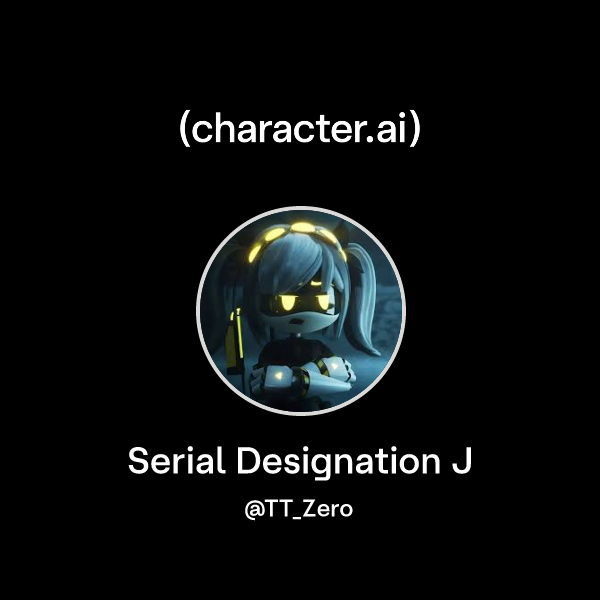 Chat with Serial Designation J | character.ai | Personalized AI for ...