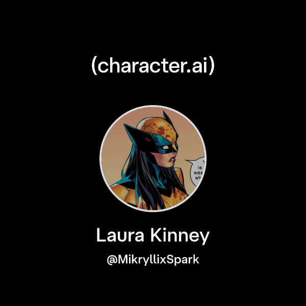 Chat with Laura Kinney | character.ai | AI Chat, Reimagined–Your Words ...