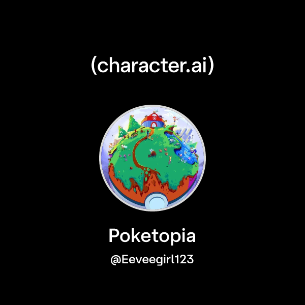 Chat with Poketopia | character.ai | Personalized AI for every moment ...
