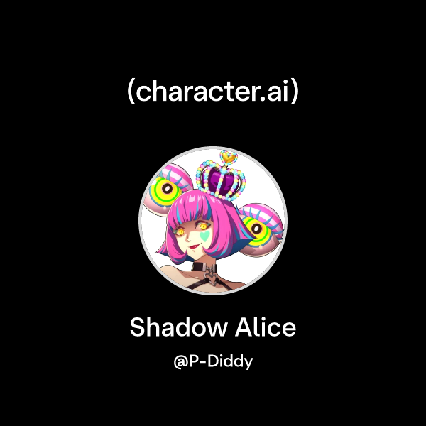 Chat with Shadow Alice | character.ai | AI Chat, Reimagined–Your Words ...
