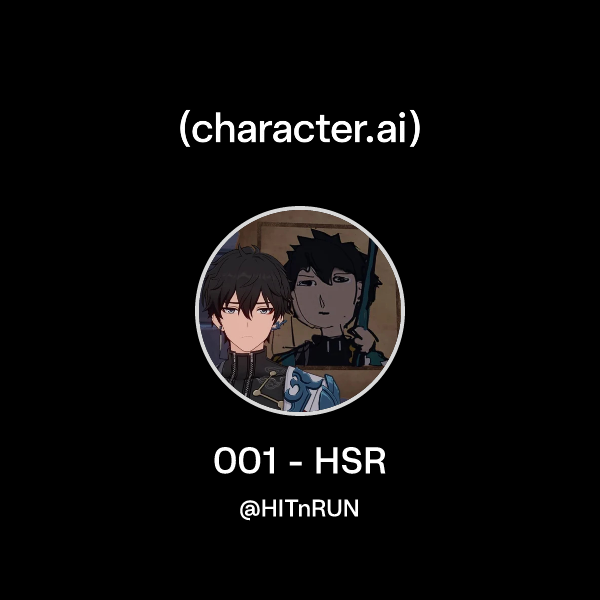Chat with 001 - HSR | character.ai | AI Chat, Reimagined–Your Words ...