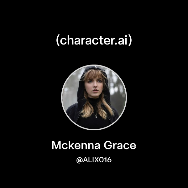 Chat with Mckenna Grace | character.ai | AI Chat, Reimagined–Your Words ...