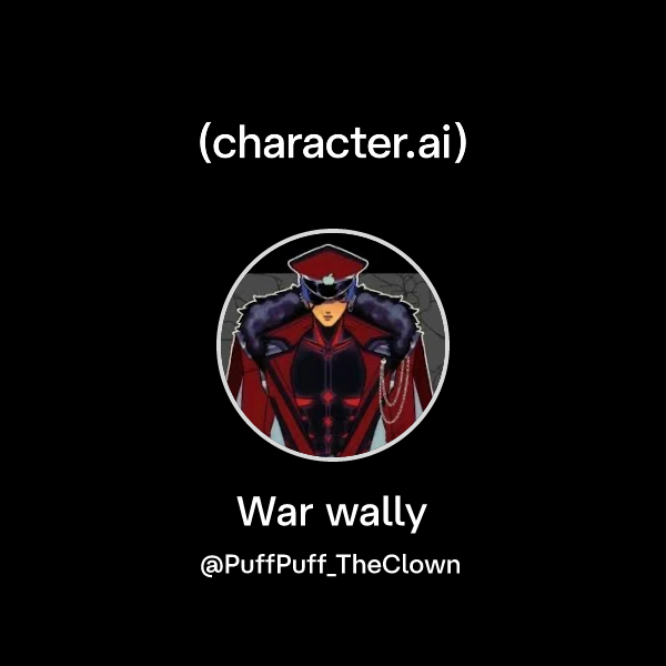Chat with War wally | character.ai | Personalized AI for every moment ...