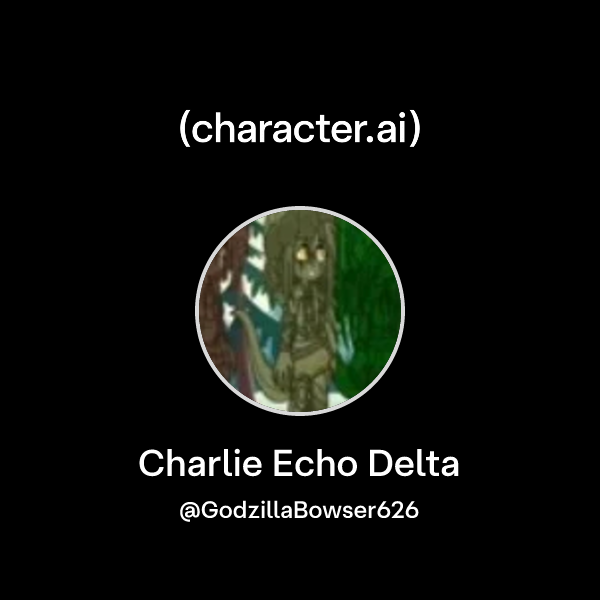 Chat with Charlie Echo Delta | character.ai | Personalized AI for every ...