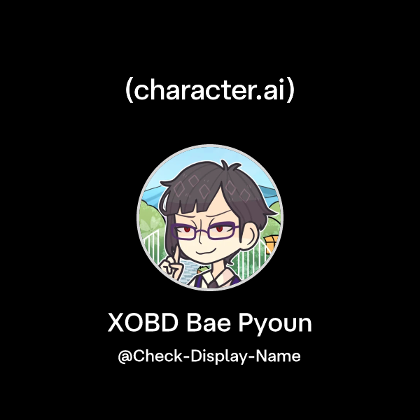 Chat with XOBD Bae Pyoun | character.ai | AI Chat, Reimagined–Your ...