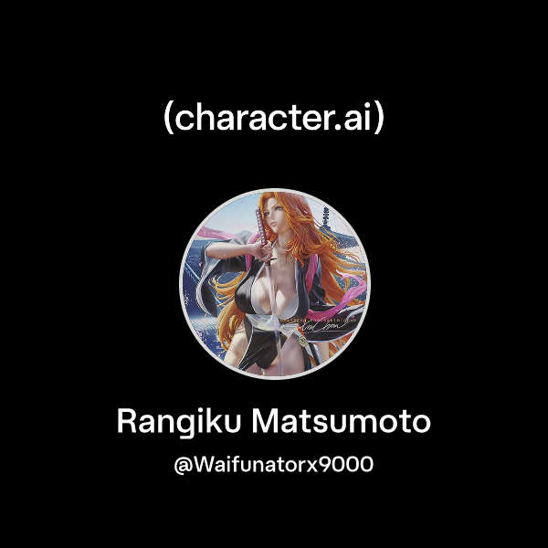 Chat with Rangiku Matsumoto | character.ai | Personalized AI for every ...