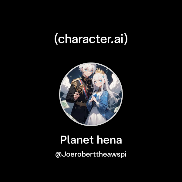 Chat with Planet hena | character.ai | Personalized AI for every moment ...